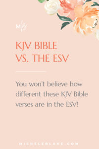 12 KJV Bible Verses to Compare to Your Version - micheleblake.com